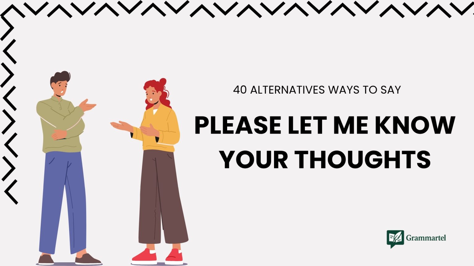 40 Alternatives Ways to Say “Please Let Me Know Your Thoughts” (With ...