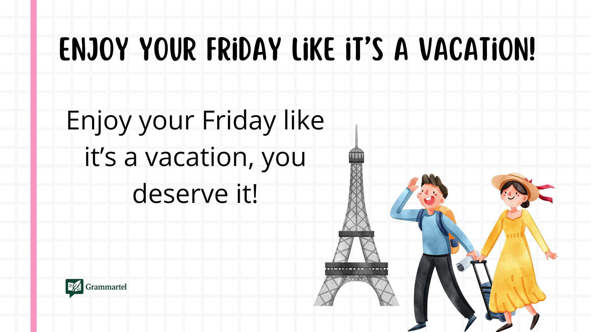 40 Fresh Ways to Wish a “Happy Friday” (With Examples) – Grammartel