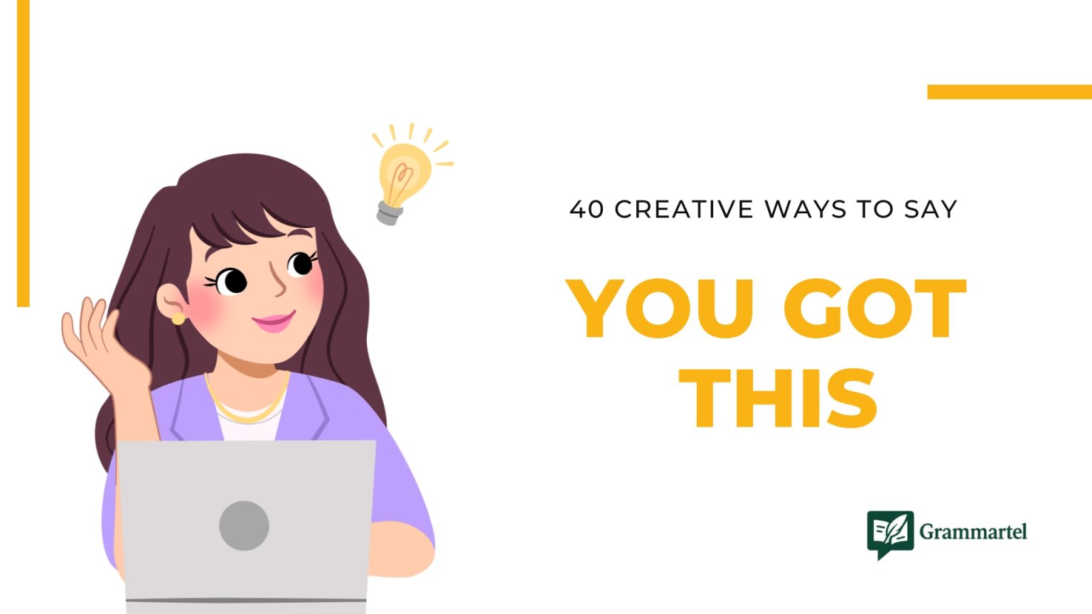 40 Creative Ways to Say “You Got This” (With Real-Life Examples) – Grammartel